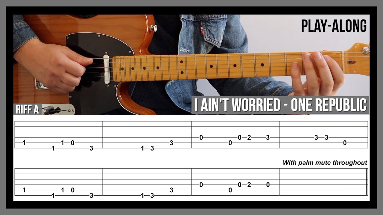 I Ain't Worried (Guitar TAB) - Top Gun: Maverick Soundtrack - One ...