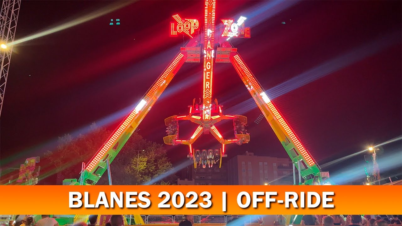 LOOP ZONE DANGER | OFF-RIDE | Blanes 2023 - Ferias A TOPE - YouTube