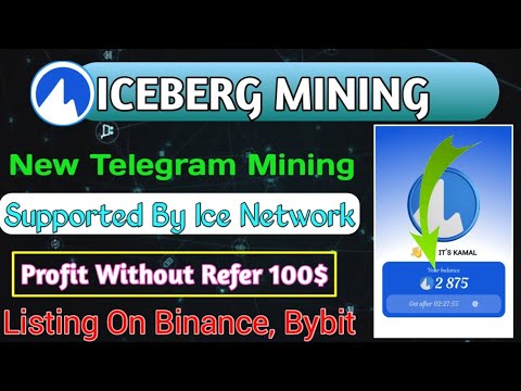 Iceberg New Telegram Mining|New Telegram Mining Bot|Iceberg Telegram ...