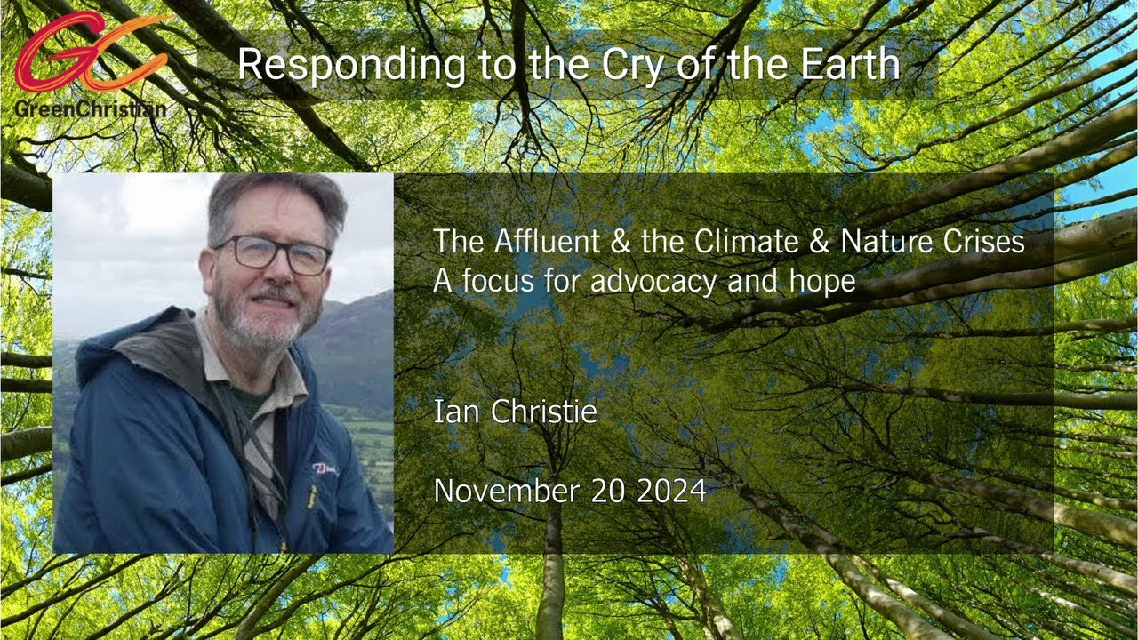 Ian Christie: The Affluent and the Climate & Nature Crises: a focus for ...