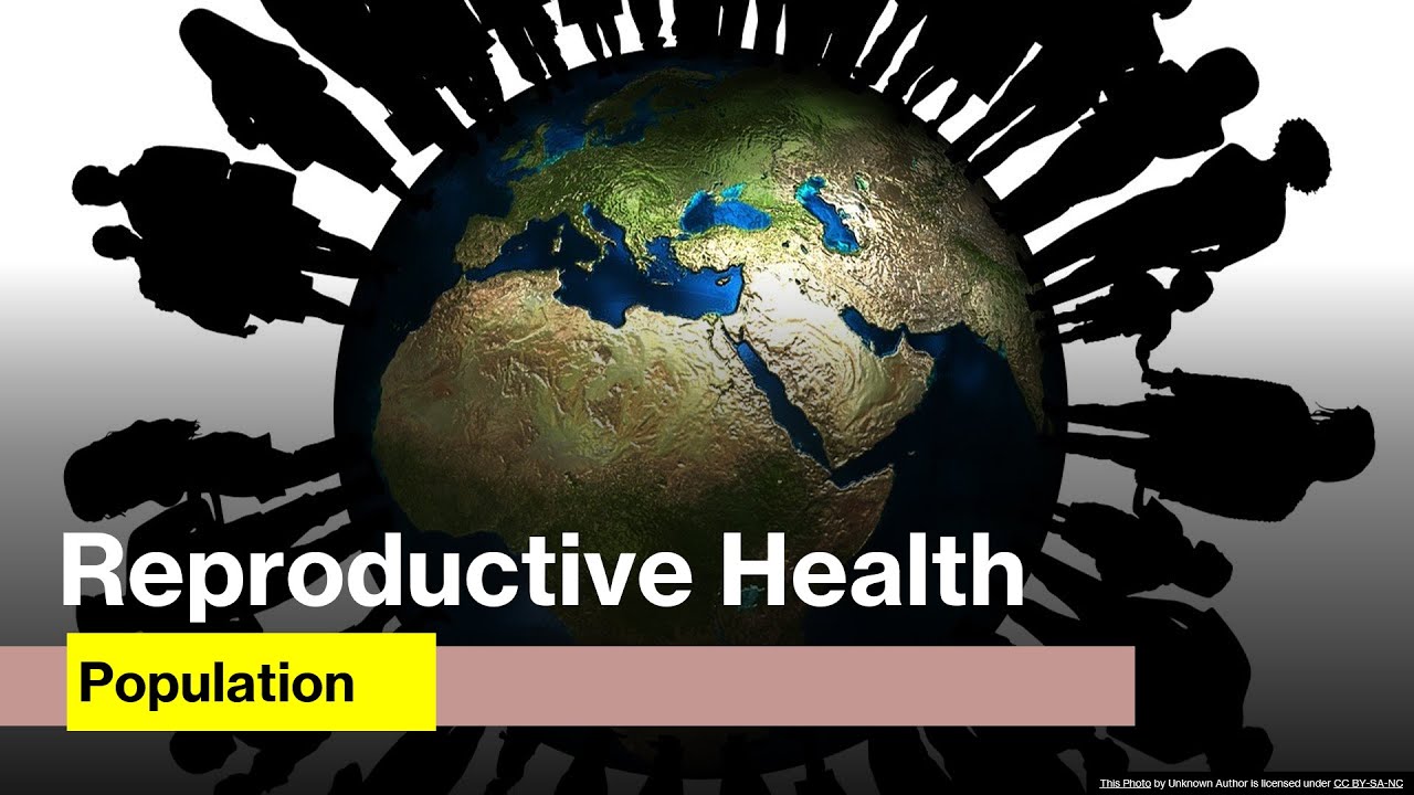 L- 2 / REPRODUCTIVE HEALTH / POPULATION - YouTube
