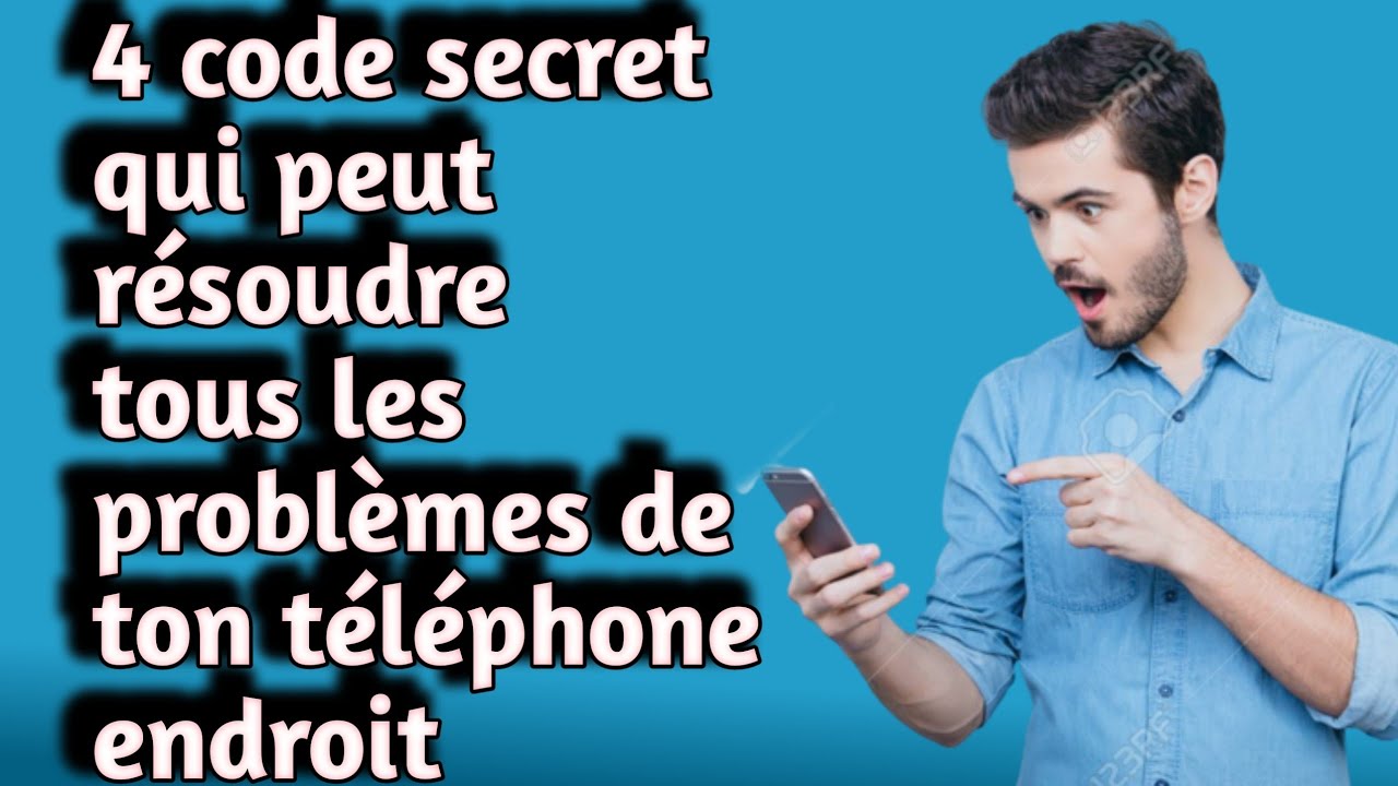 C'EST 4 CODE SECRET QUI PEUT T'AIDER DANS TON TÉLÉPHONE ANDROID - YouTube