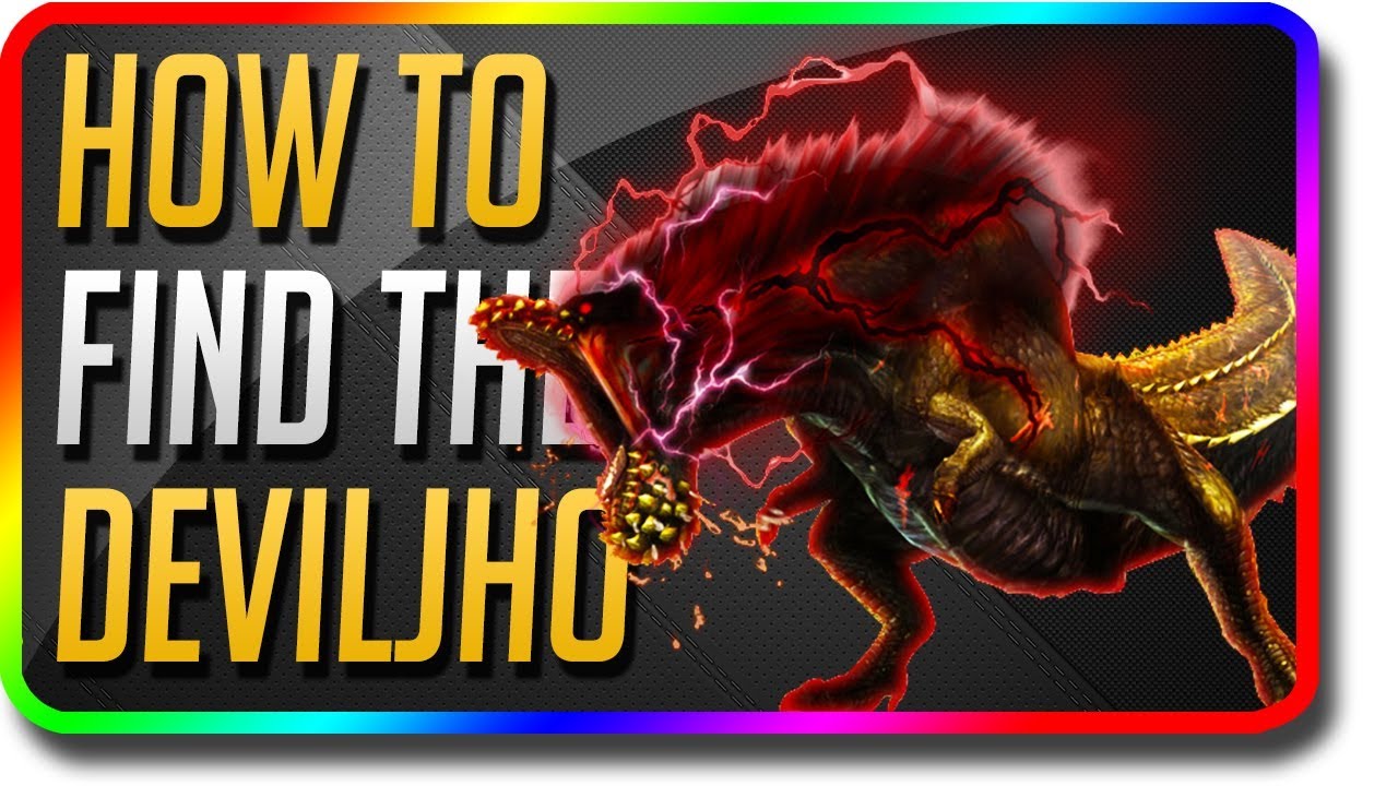 Monster Hunter World - How To Find Deviljho (Monster Hunter World ...