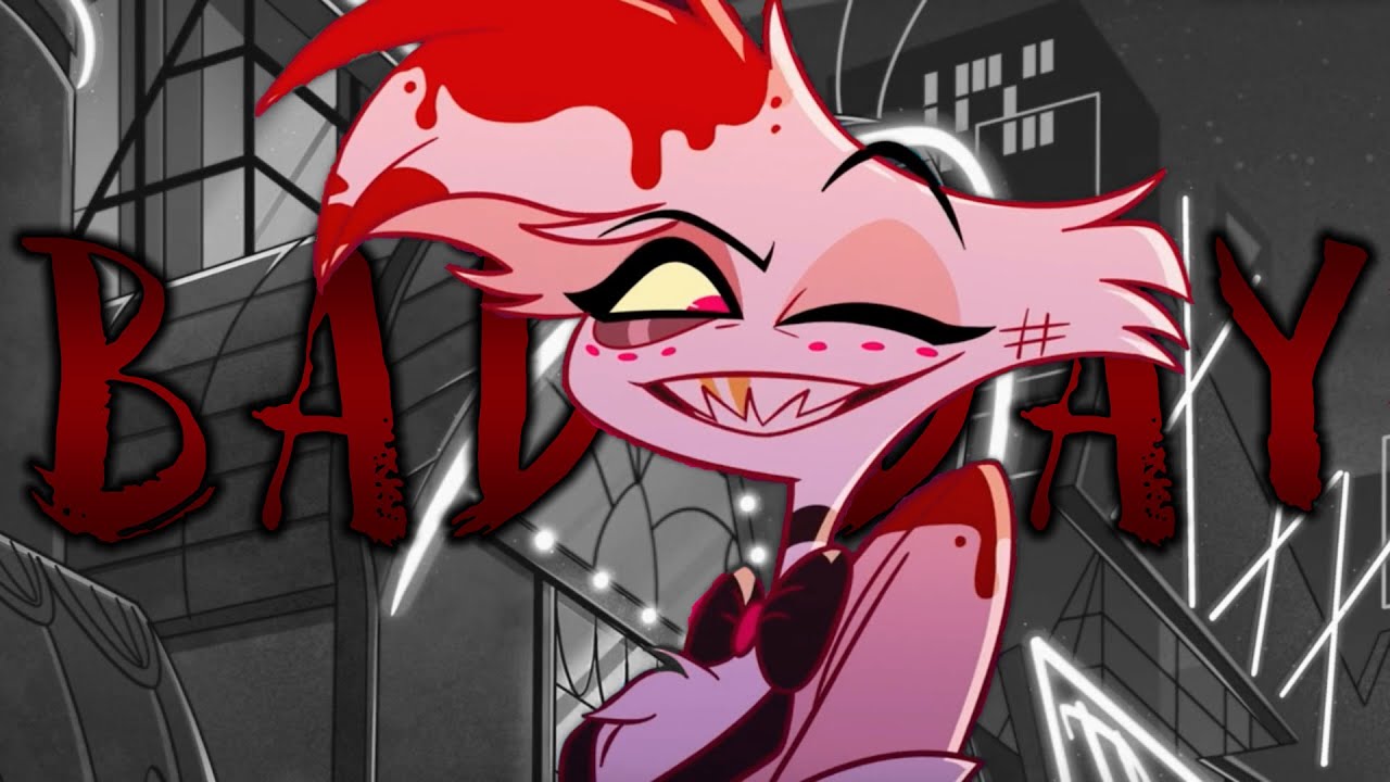 Bad Day - Hazbin Hotel [Angel Dust] AMV - YouTube