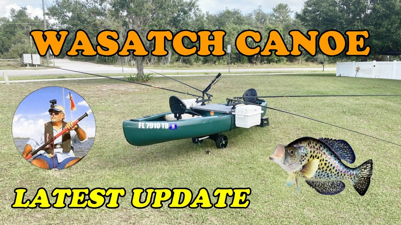🛶 My Wasatch Canoe Latest Update - Florida Fish Hunter - YouTube