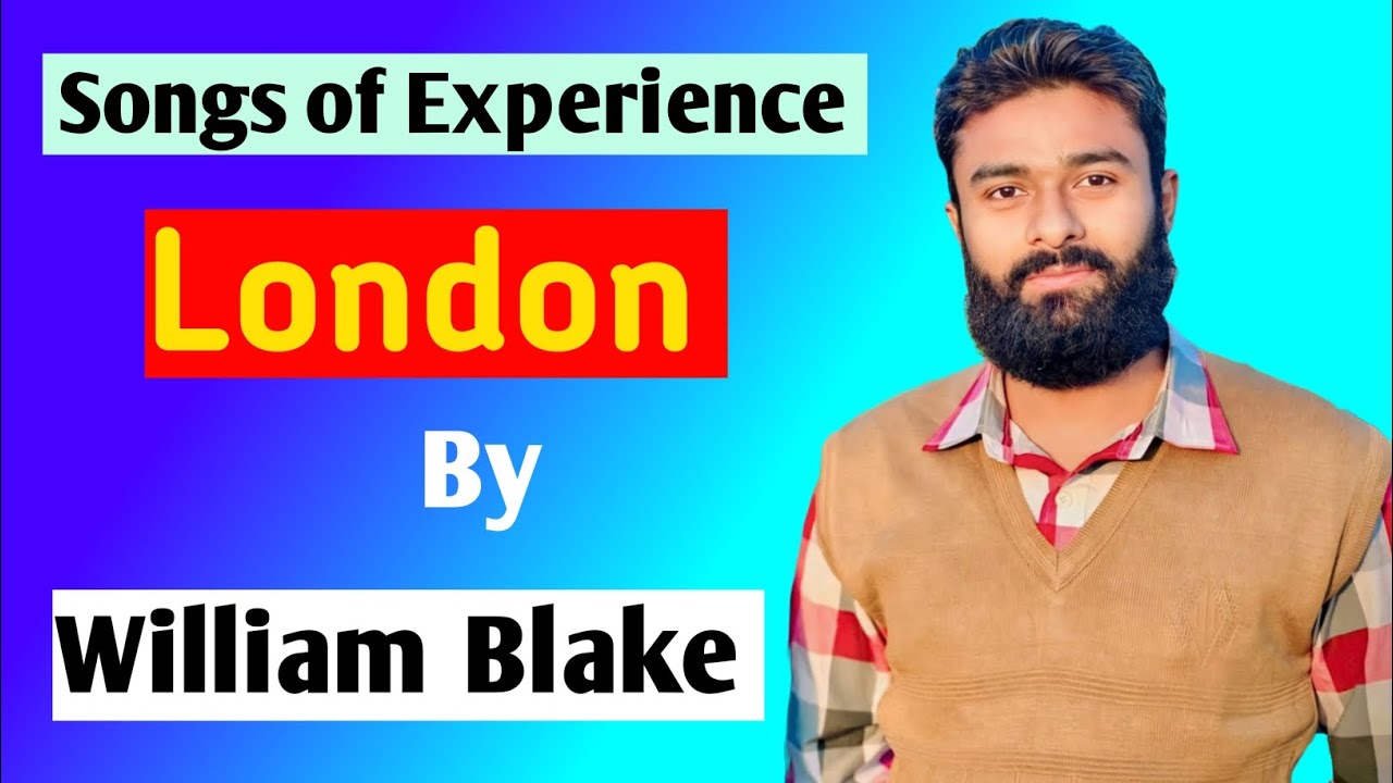 London by William Blake || Songs of Experience || Romantic Poetry || Easy Explanation ...
