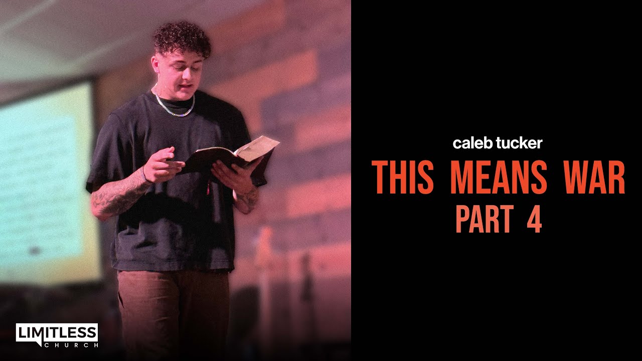 This Means War: Part 4 (TMW Series) // Caleb Tucker - YouTube