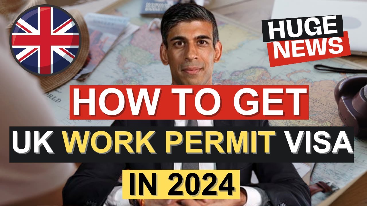 HOW TO GET UK WORK PERMIT IN 2024 | DEPENDENT AND SPOUSAL VISA, HEALTH ...