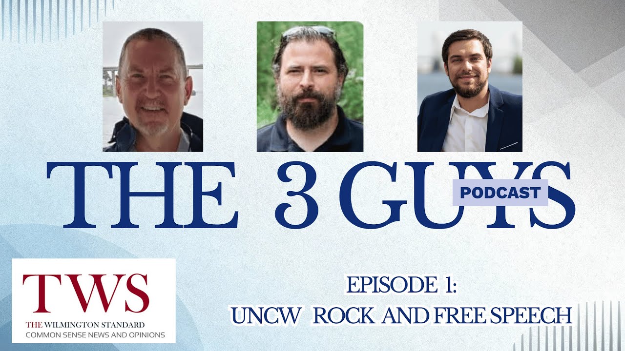 Three Guys Podcast: Episode 1 UNCW Rock and Free Speech - YouTube