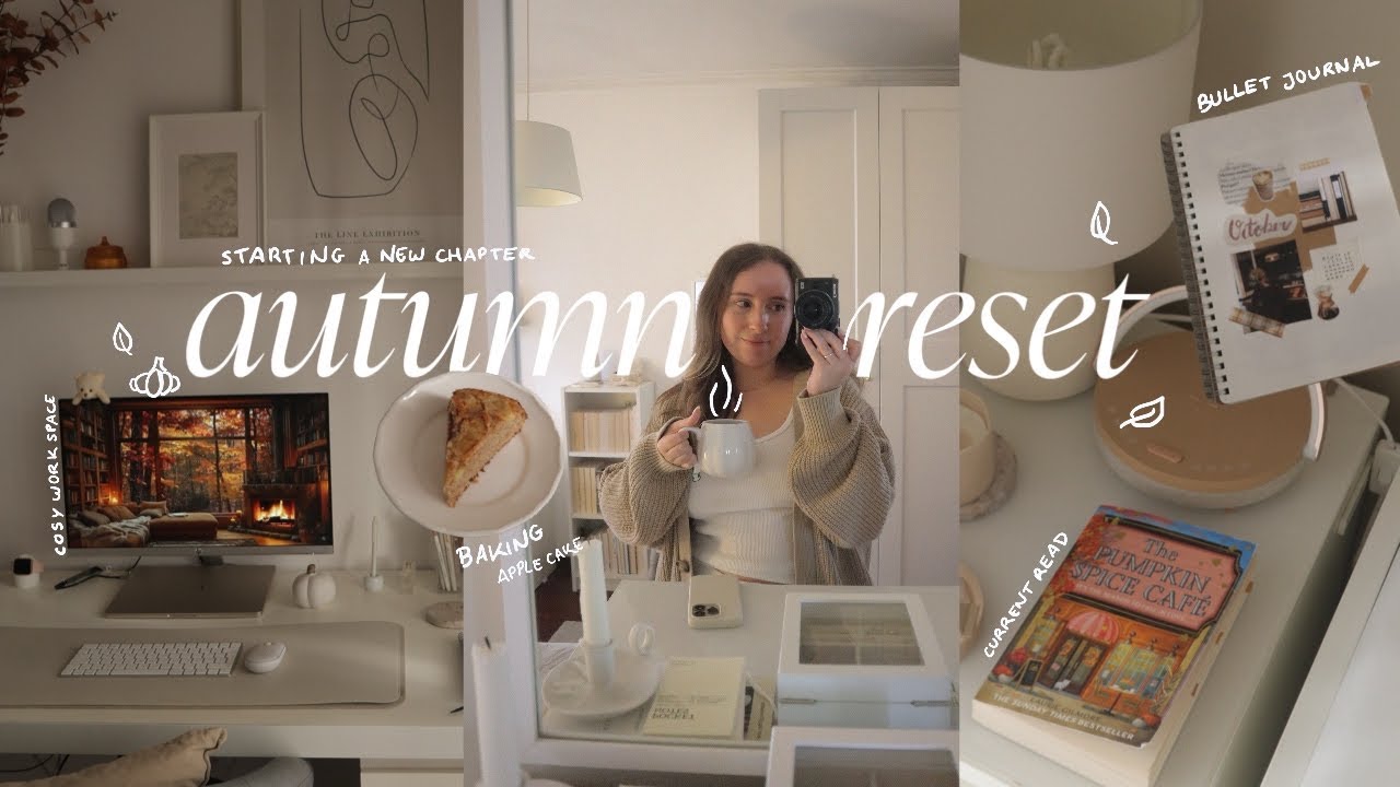 Autumn RESET 🍂 | bullet journal, cleaning & baking + let's catch up ...