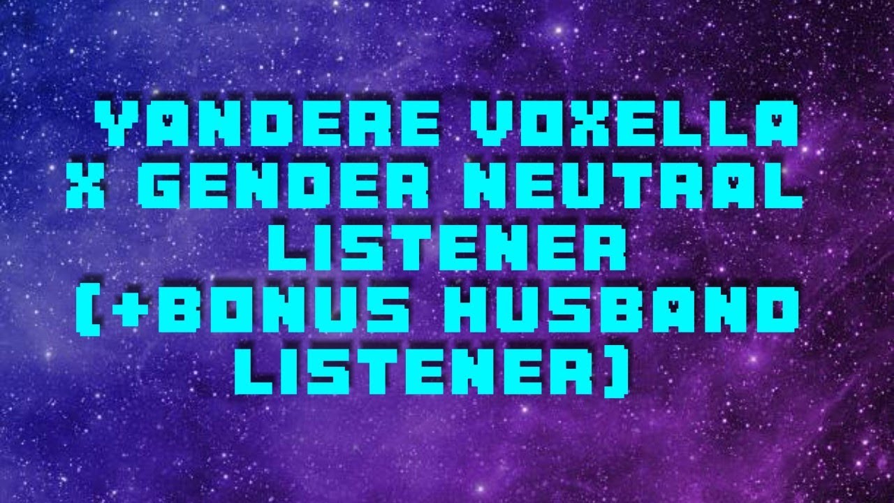 Boss Yandere📺🩵♀Yandere Female Vox (Voxella) X Gender Neutral Listener ...