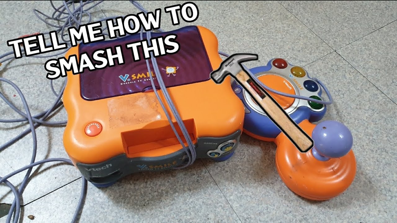 [CANCELLED] TELL ME HOW TO SMASH THIS VTECH V.SMILE FOR 400 SUBSCRIBERS ...