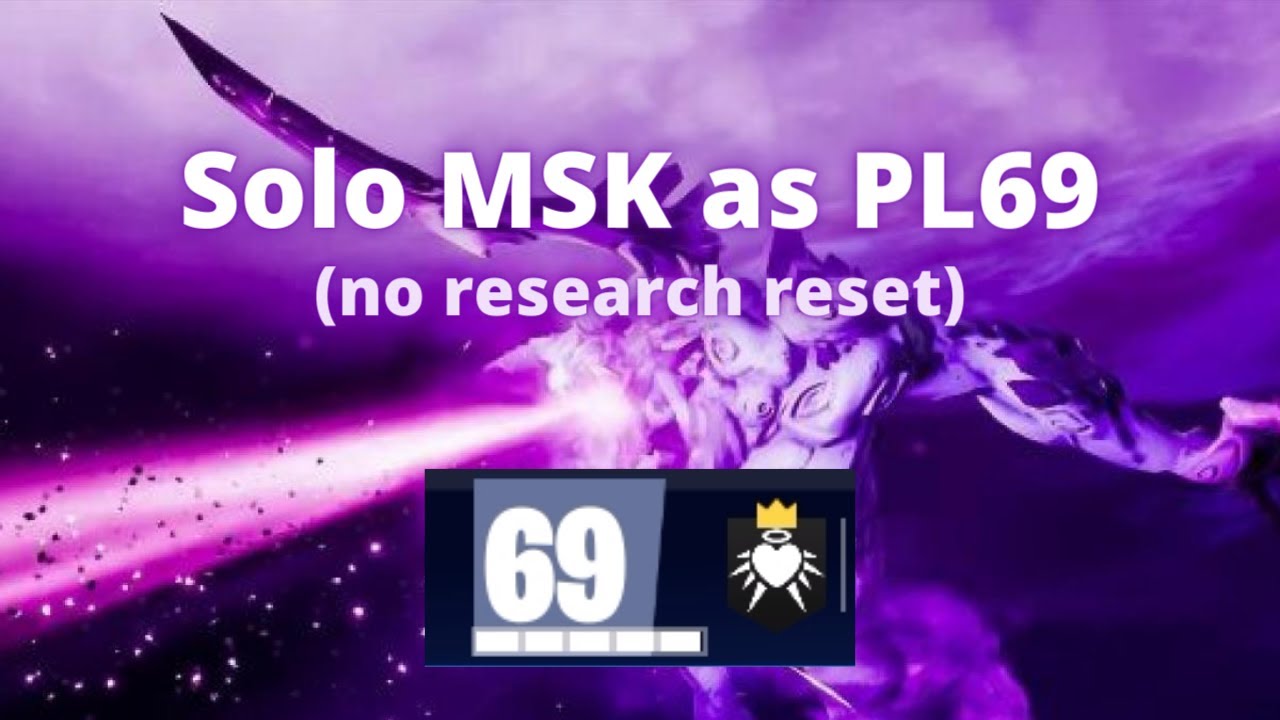 Solo MSK as PL69 (no research reset) - YouTube
