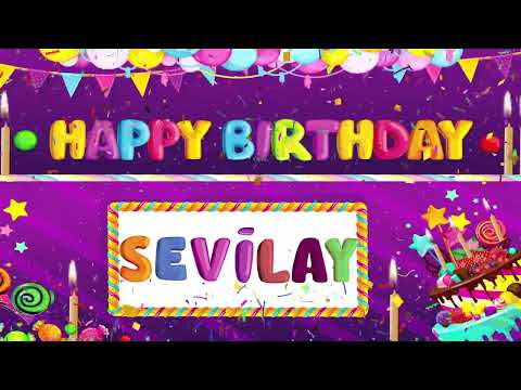 SEVİLAY I Doğum Günü Şarkısı I Mutlu Yıllar Sana I Happy Birthday