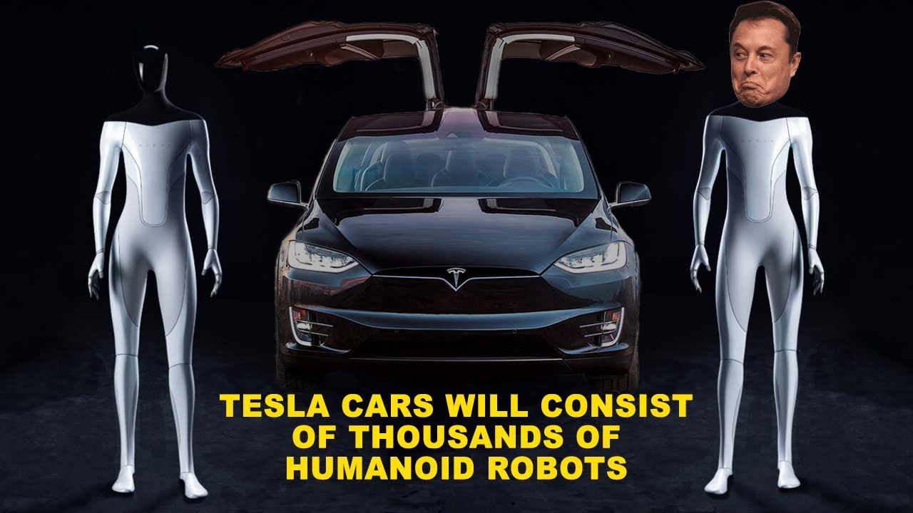 CAR NEWS | Tesla cars will consist of thousands of humanoid robots ...