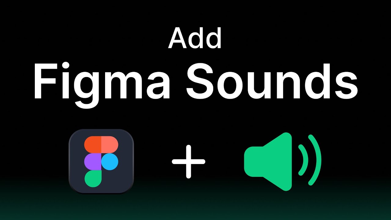 How to Add Audio in Figma Prototype | Easy Step-by-Step Tutorial - YouTube