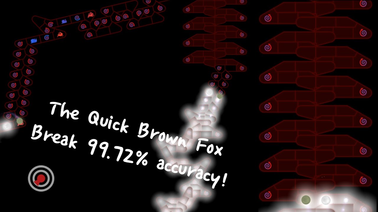 The Quick Brown Fox - Break 20.6 99.72% accuracy Clear! - YouTube