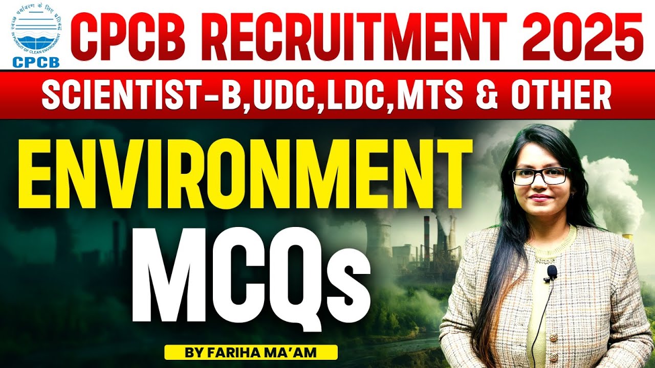 CPCB | ENVIRONMENT MCQs | GK GS | SCIENTIST LDC UDC MTS | By Fariha Ma'am - YouTube