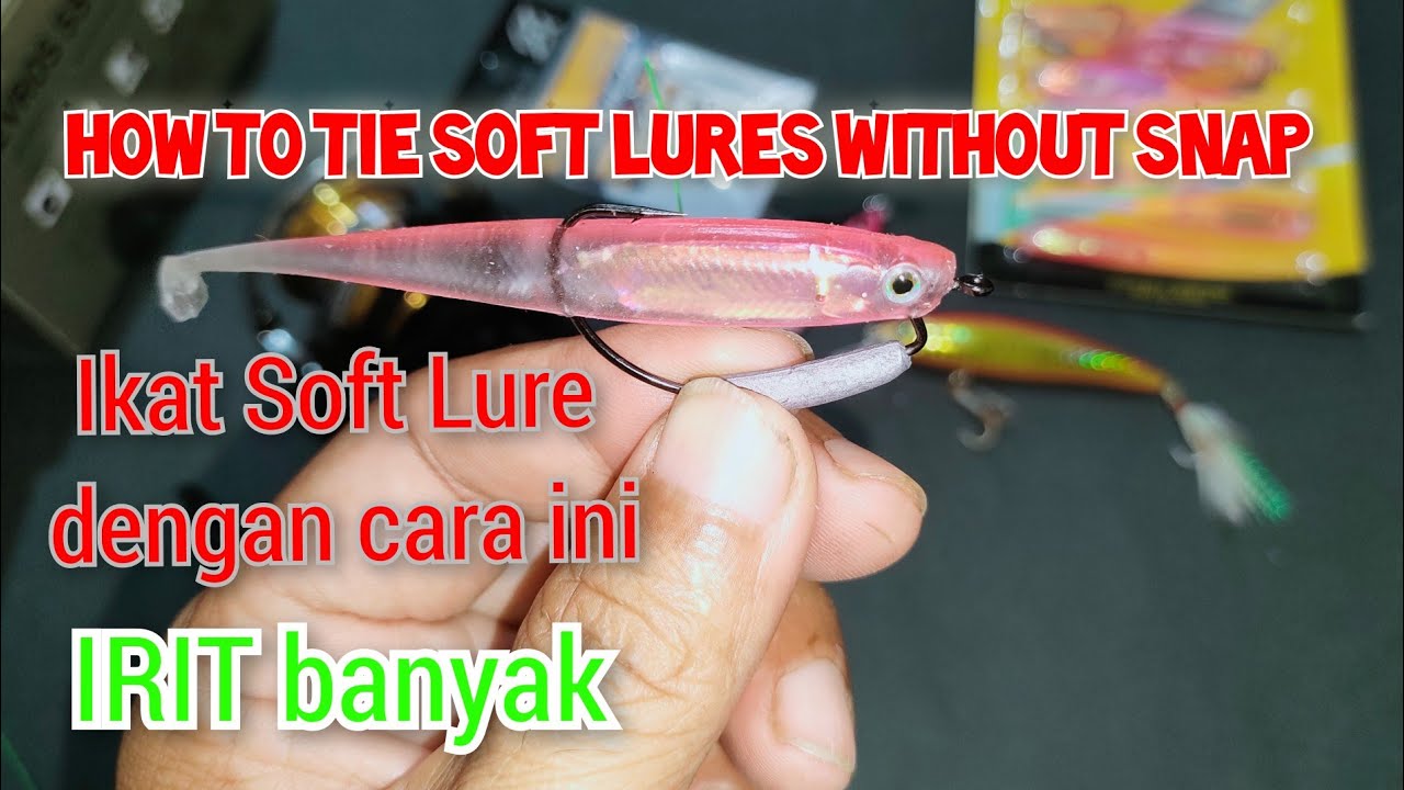 How to tie soft lures without Snap - YouTube