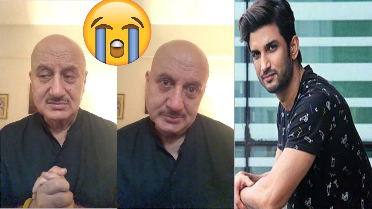 Anupam Kher Heartfelt and EMOTIONAL Reaction on Sushant Singh Rajput ...