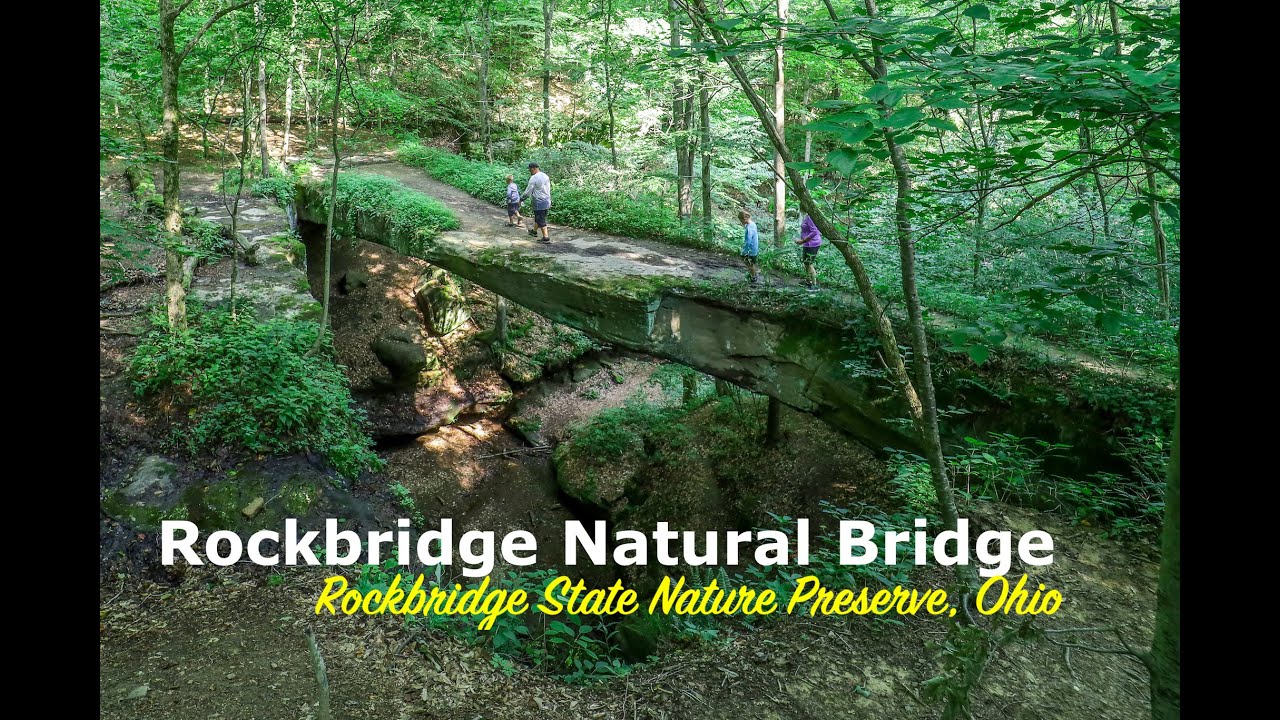 Exploring Ohio’s Largest Natural Bridge | Rockbridge State Nature ...