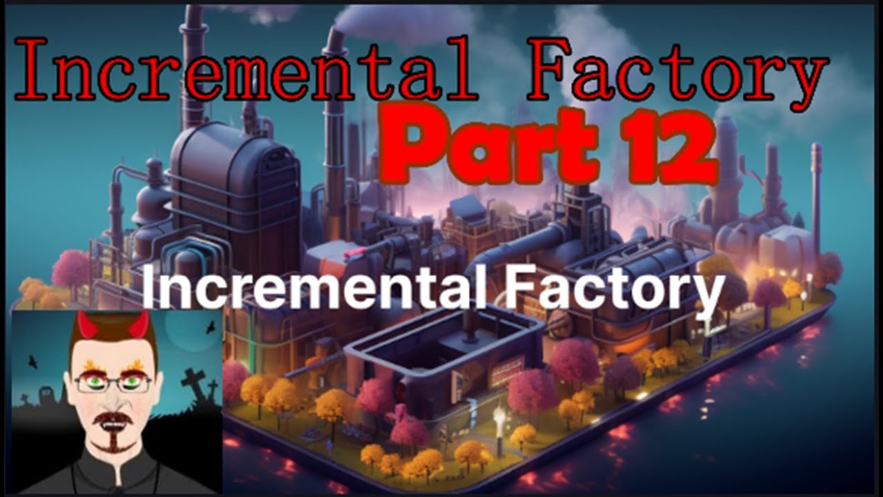 Incremental Factory like Factorio with out graphics p12 - YouTube
