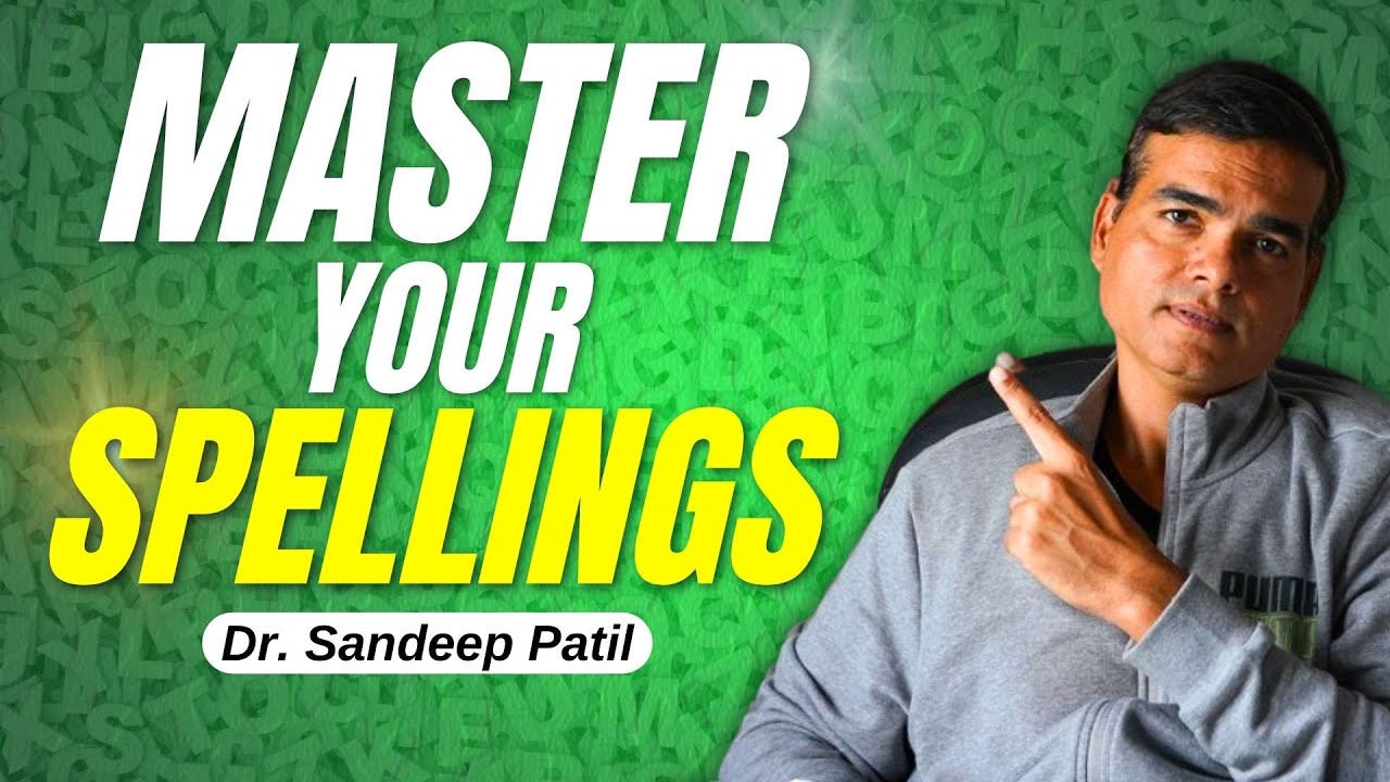 Perfect your spellings. | Dr. Sandeep Patil. - YouTube