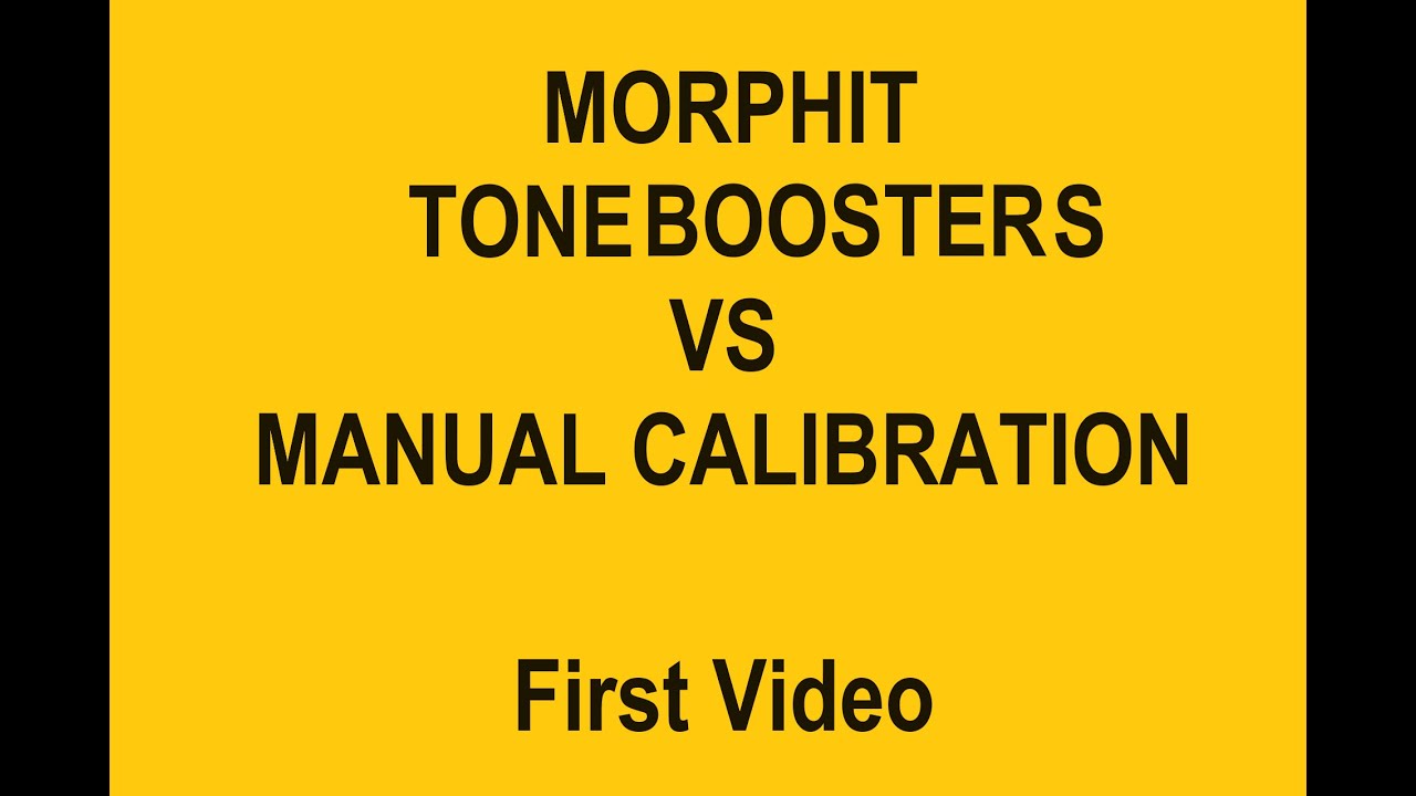 MORPHIT TONEBOOSTERS vs MANUAL CALIBRATION - YouTube