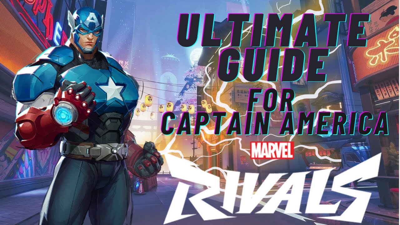 Quick and Complete Guide to Captain America // Marvel Rivals // Marvel ...