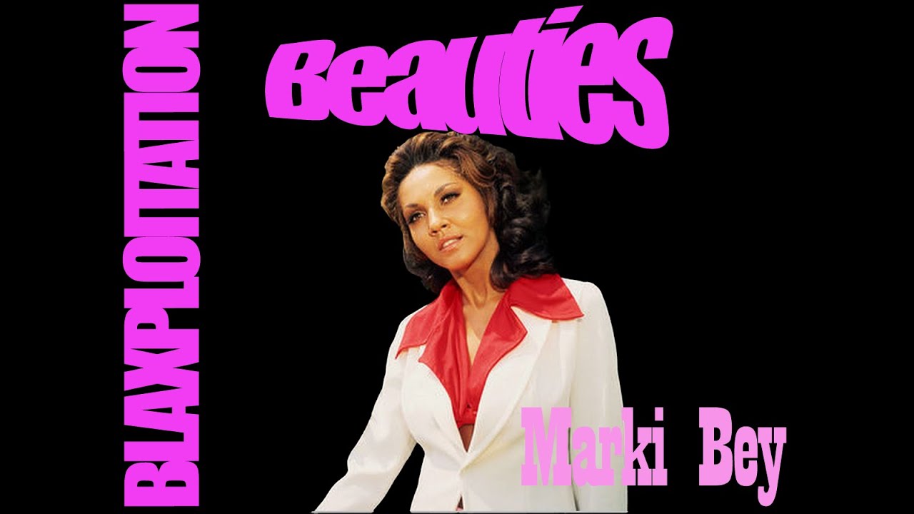 Blaxploitation Beauties - Marki Bey - YouTube