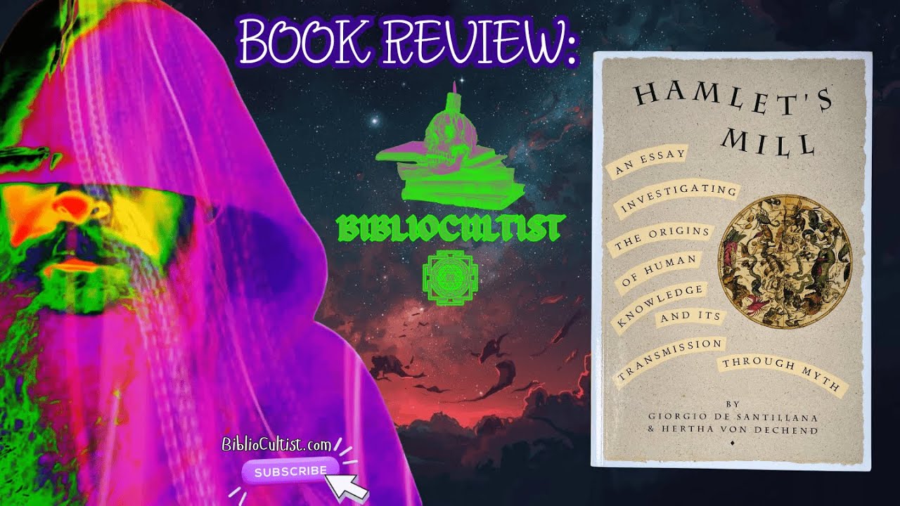 Decoding Hamlet’s Mill: Ancient Myths, Astronomy, and the Great Year ...