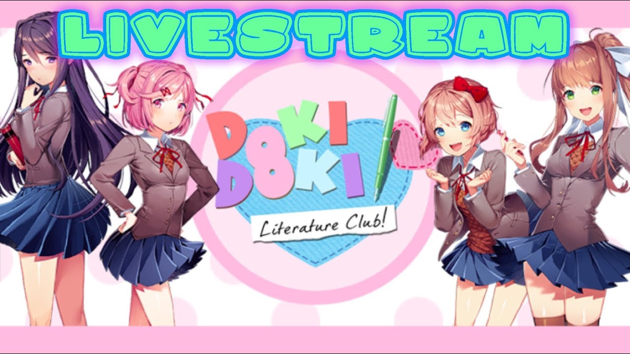 🔴 LIVE - Doki Doki Literature Club! - YouTube