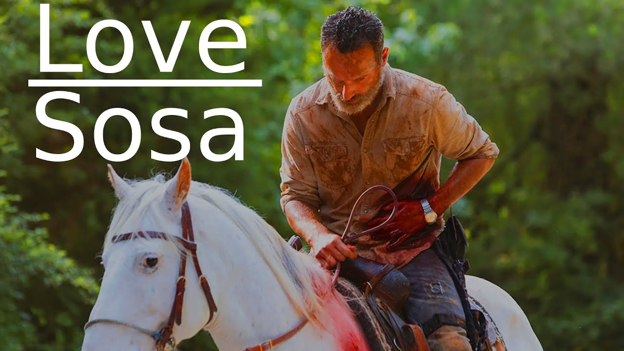 Love Sosa [Rick Grimes] | TWD (60 FPS) - YouTube