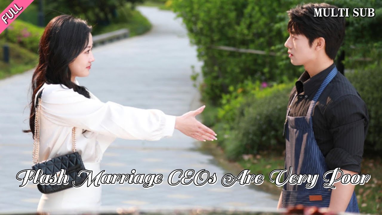 [MULTI SUB]The romantic drama "Flash Marriage CEOs Are Very Poor" is currently airing - YouTube
