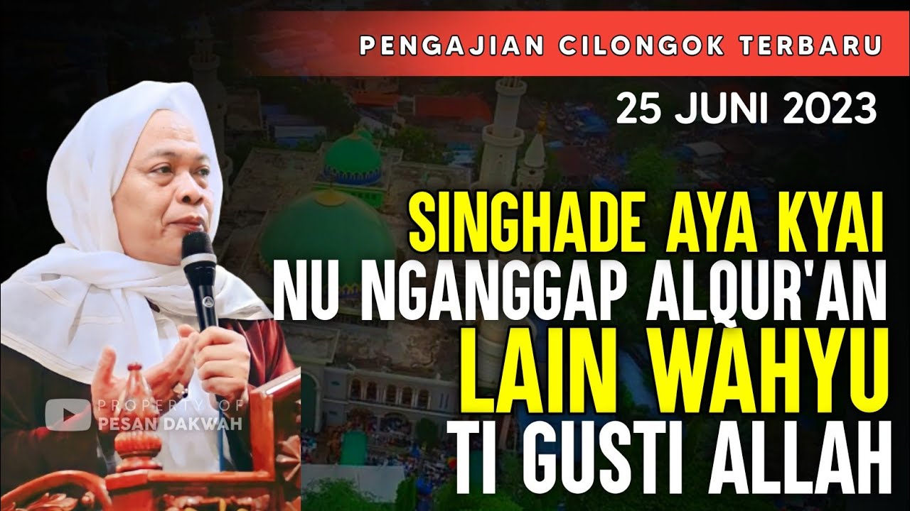 Pengajian Cilongok Terbaru Tanggal 25 Juni 2023 | Abah Entoh Tohawi ...