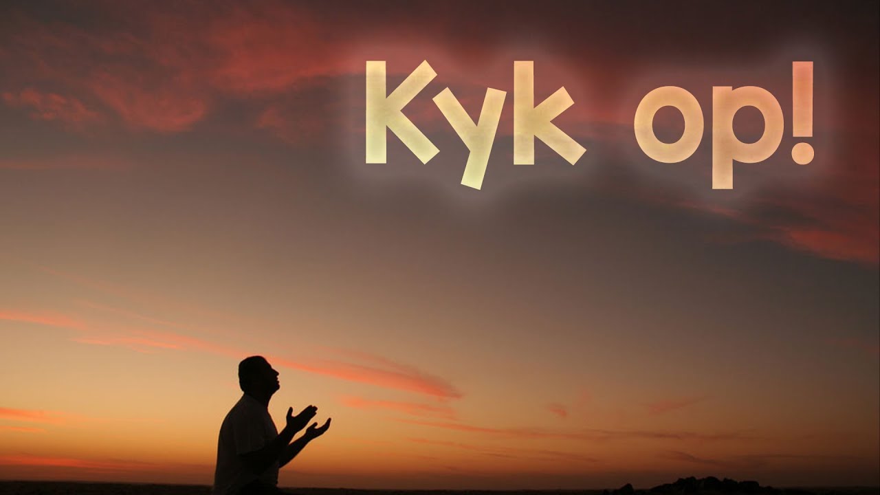 "Kyk op!" - YouTube