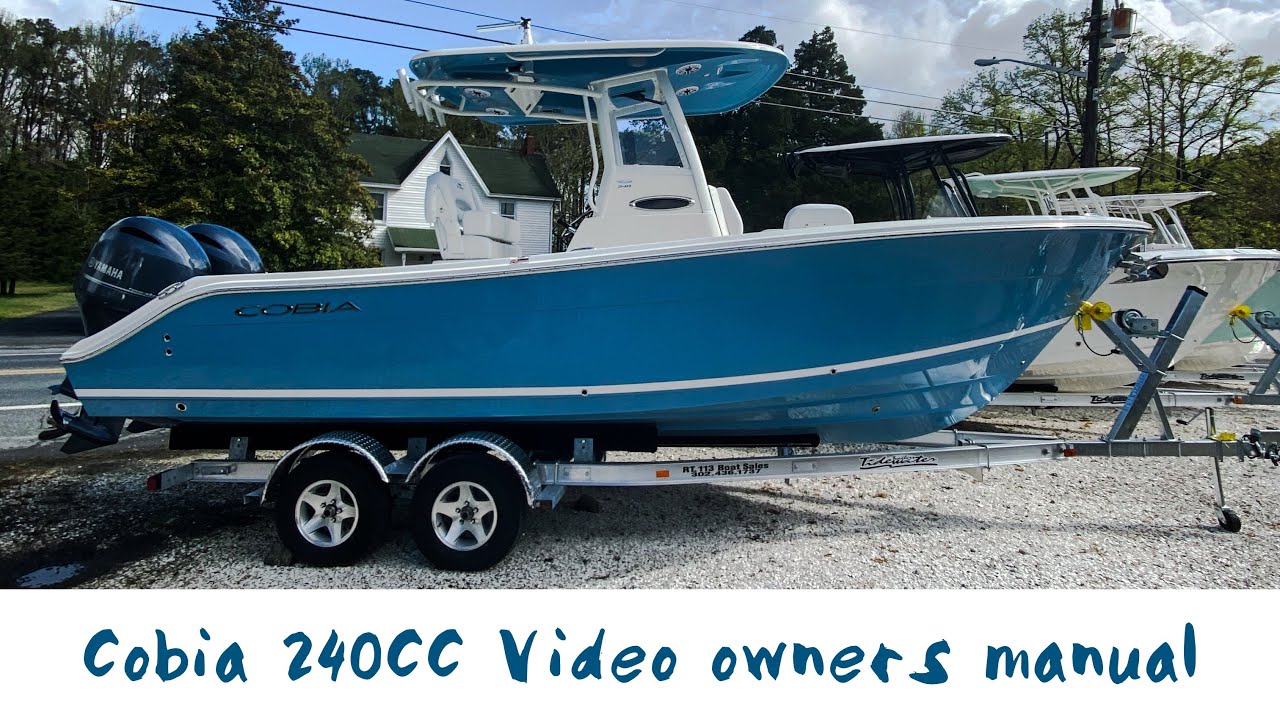 Cobia 240CC Owners Manual - YouTube