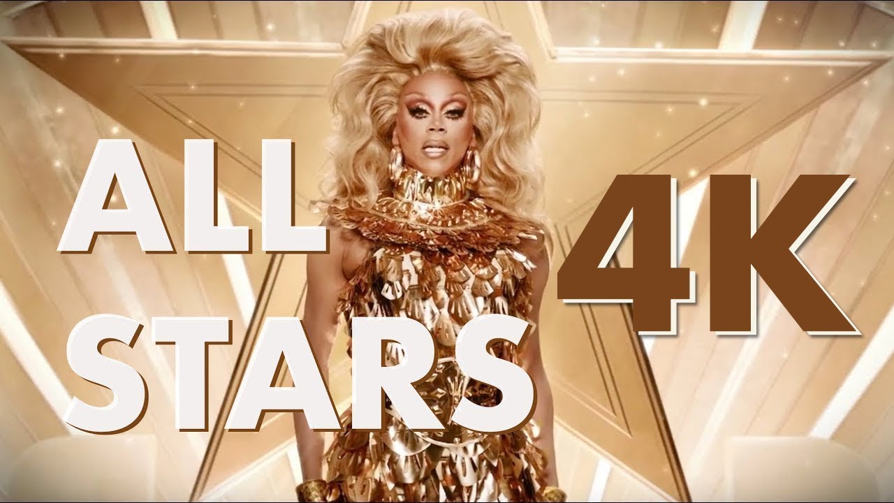4K Quality All Starts 3 Rupauls Drag Race 2018 - YouTube