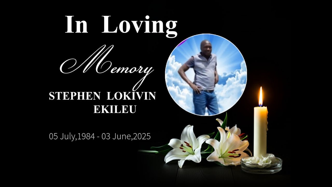 IN LOVING MEMORY OF STEPHEN LOKIVIN EKILEU - YouTube