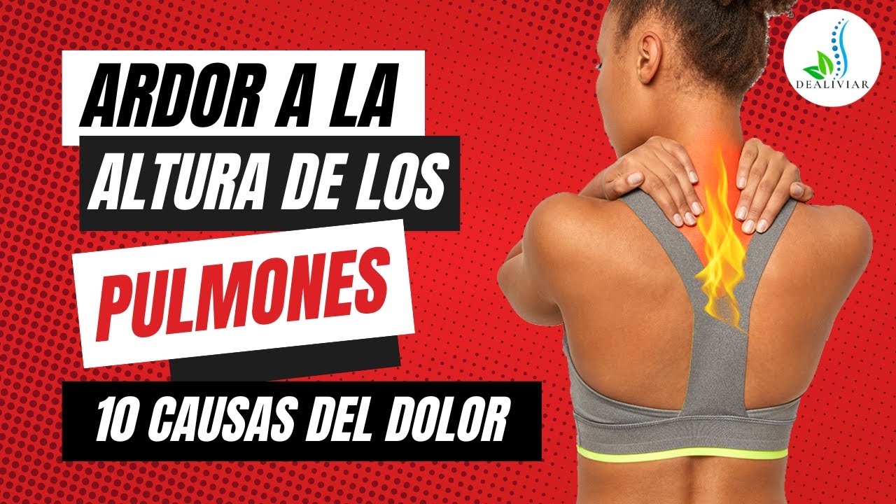 🔴 ¡NO MÁS ARDOR!🔴10 CAUSAS Sobre El ARDOR en la ESPALDA ala altura de ...