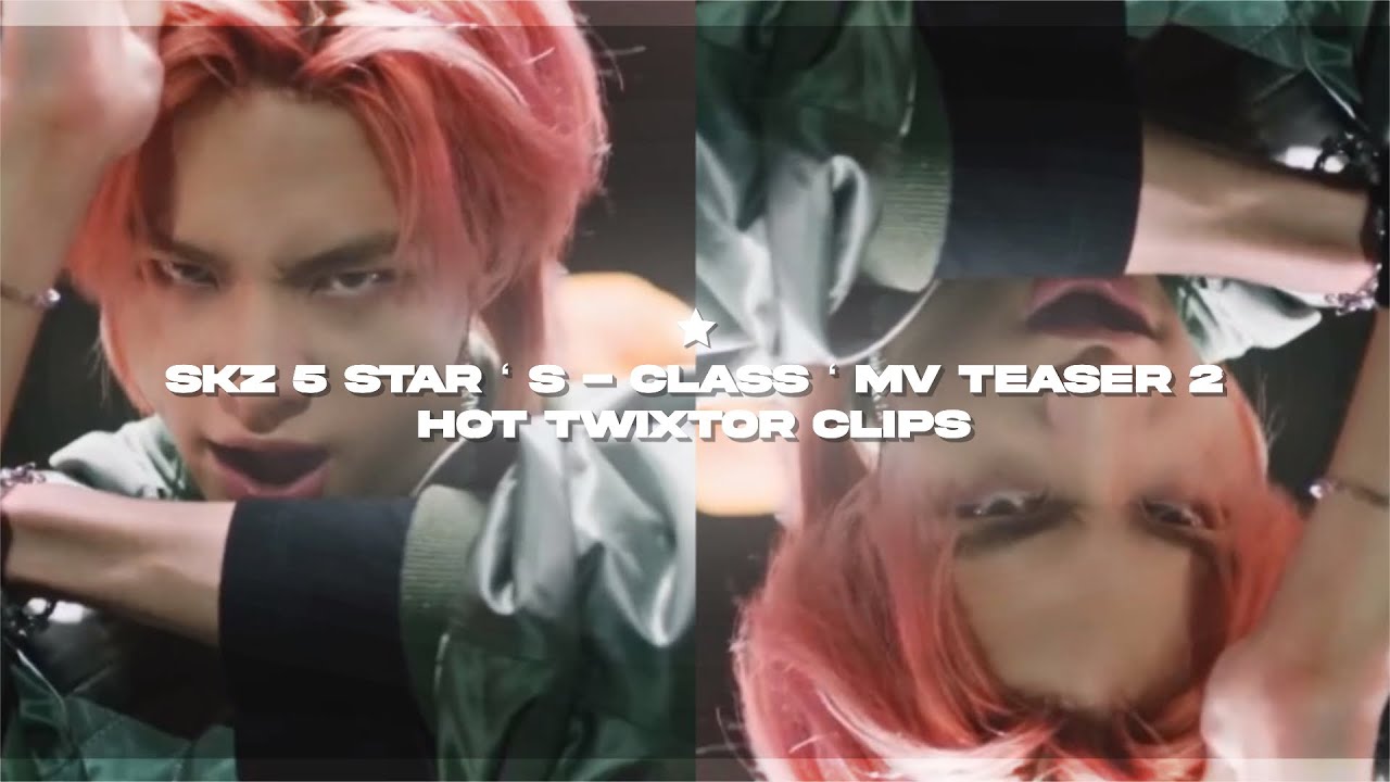 skz ‘ s-class’ mv teaser 2 hot twixtor clips - YouTube