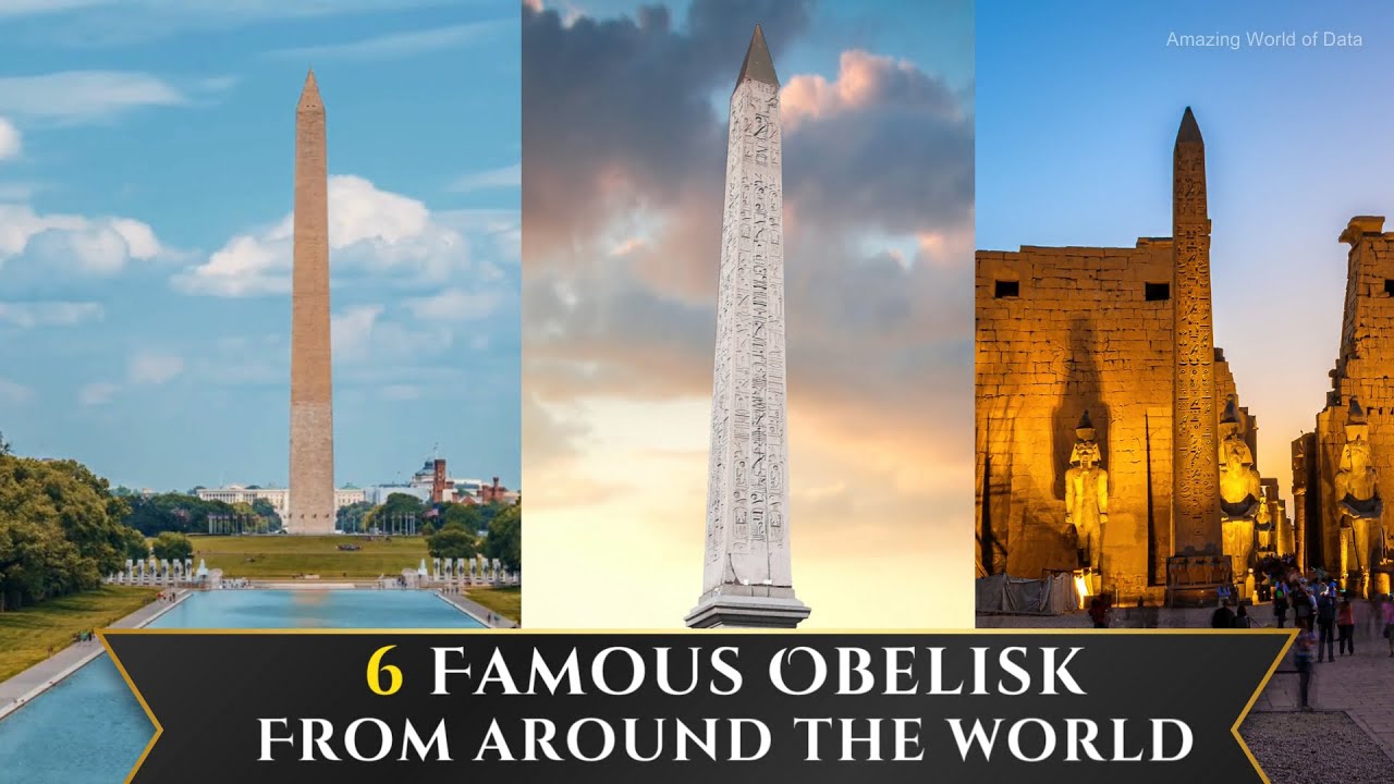 6 Famous Obelisk From Around The World - YouTube