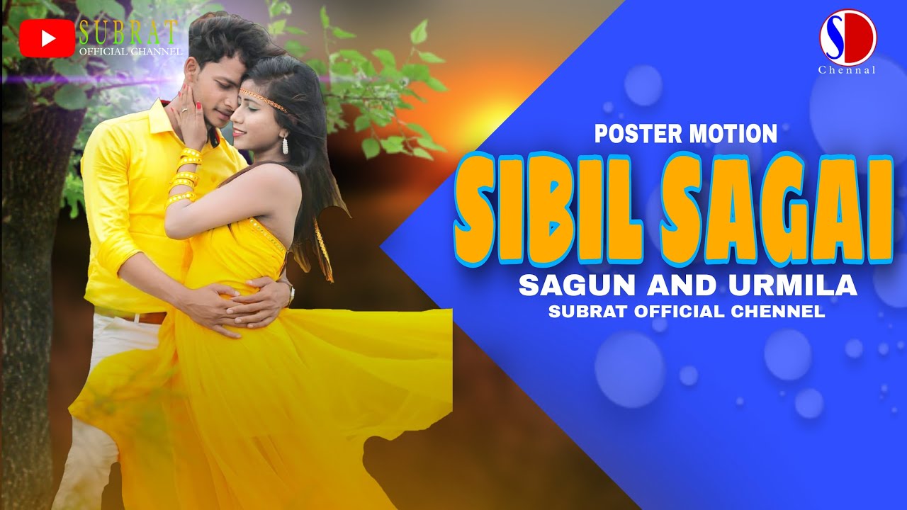 SIBIL SAGAI POSTER MOTION || NEW SANTALI VIDEO 2022 || SAGUN AND URMILA || SANTALI VIDEO SONG ...