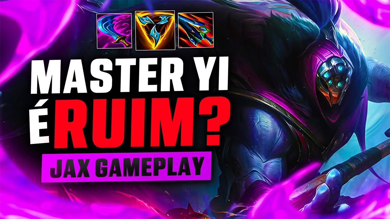 JAX É O MASTER YI QUE DEU CERTO! - YouTube