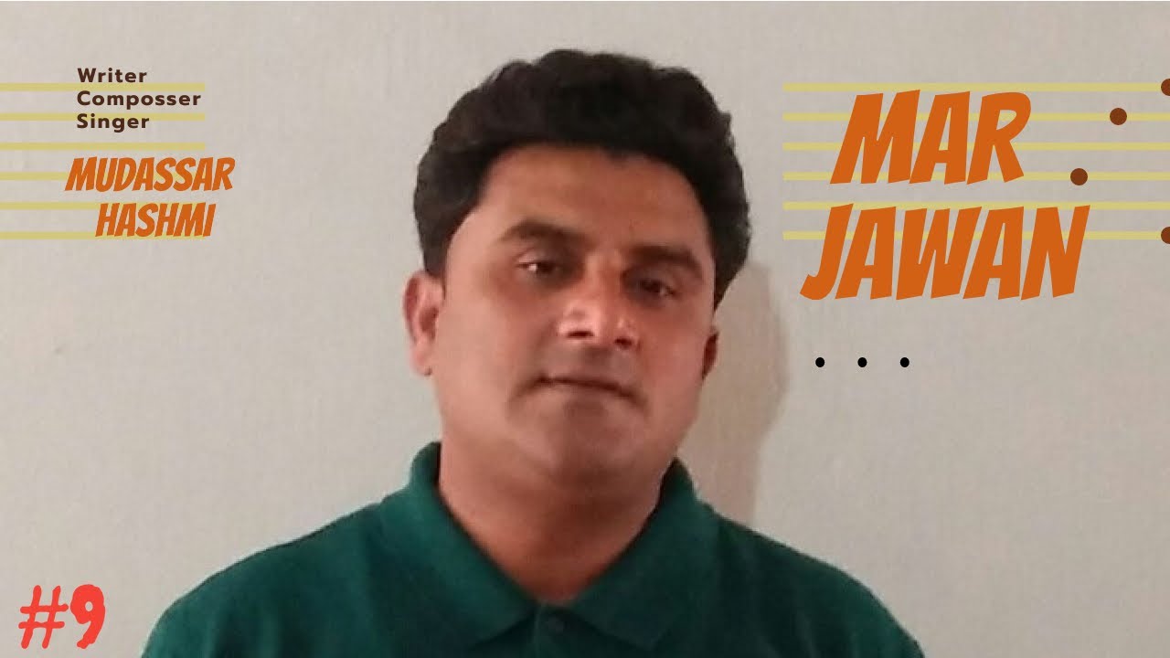 Mar Jawan Mit Jawa | Mudassar Hashmi - YouTube