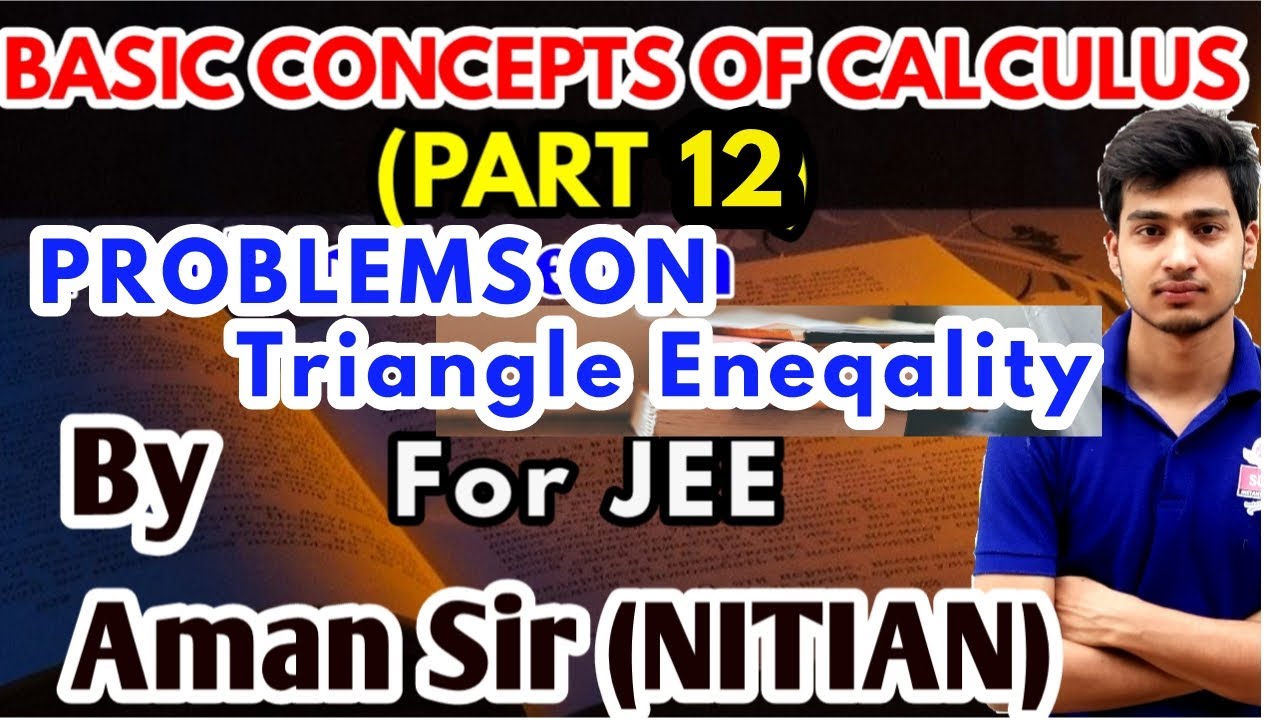 PROBLEM BASED ON TRIANGLE INEQUALITY | MODULUS FUNCTION | FOR JEE | BY ...
