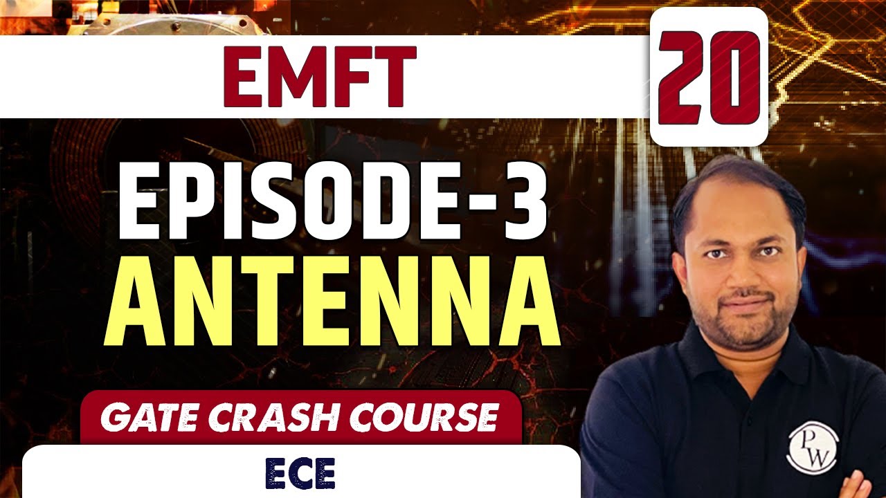 EMFT 20 | EPISODE 3 ANTENNA | ECE | GATE Crash Course - YouTube