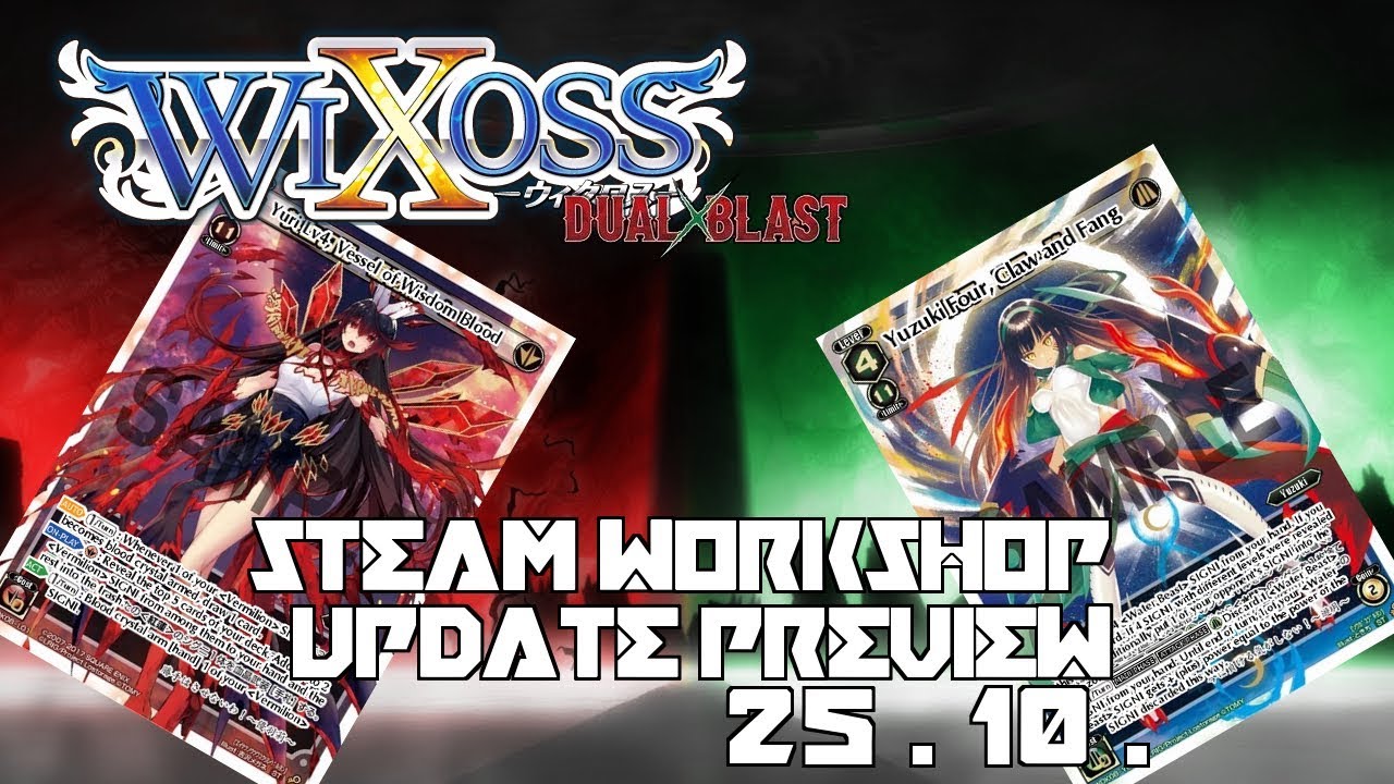 Wixoss Steam Workshop Item Update Info 25.10. 1/3 + Duel (Pre-build ...