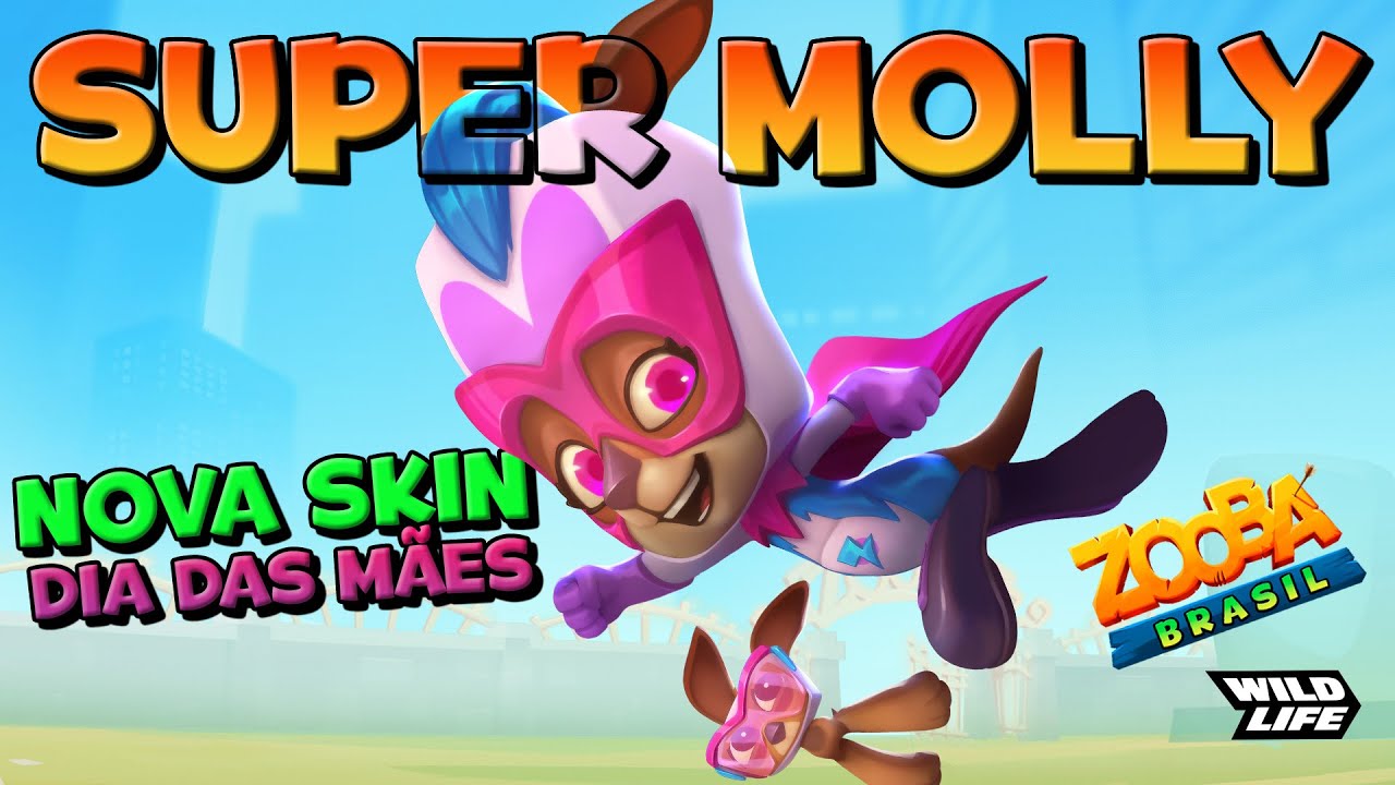 NOVIDADE! SUPER MOLLY NOVA SKIN DO DIA DAS MÃES! ZOOBA - YouTube