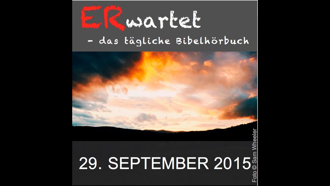 Bibellese 29.09.2015: Jesaja 57,14-59,21 // Philipper 1,1-26 // Psalm ...